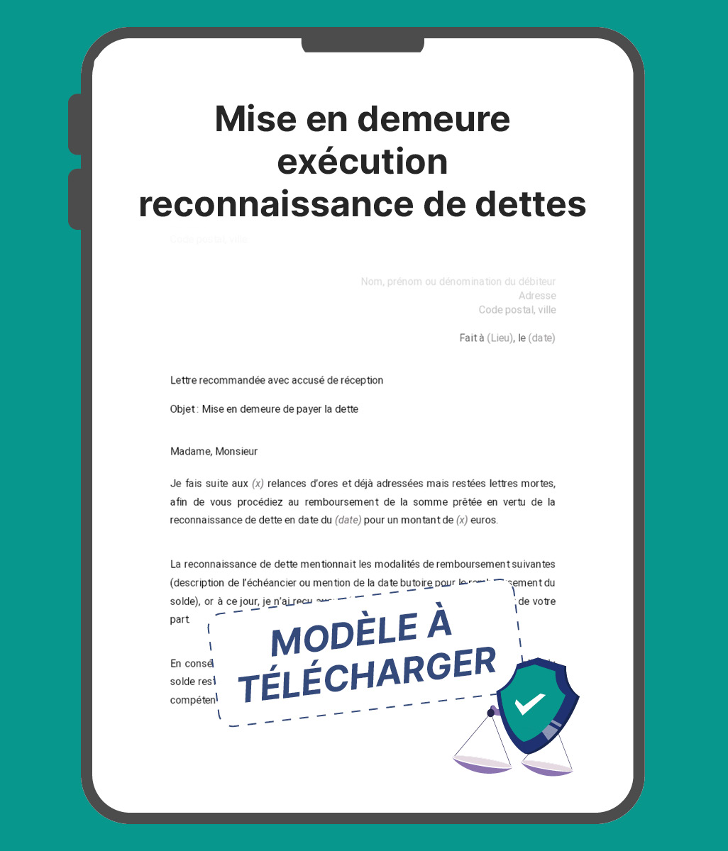 Mise en demeure exécution reconnaissance de dettes : modèle gratuit