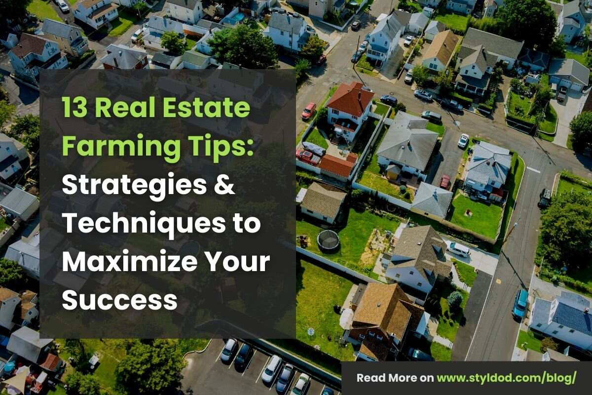Real Estate Farming: 13 Techniques to Cultivate Success in 2023 | Styldod