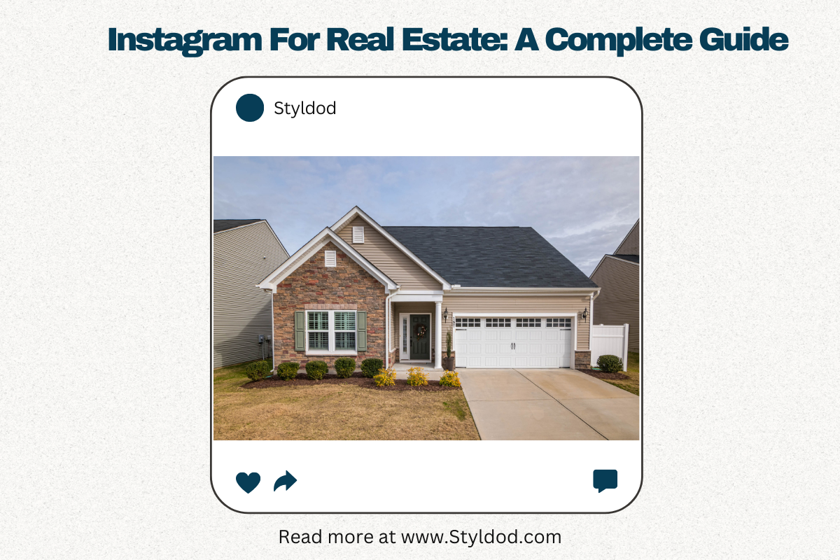 Instagram for Real Estate: A Complete Guide