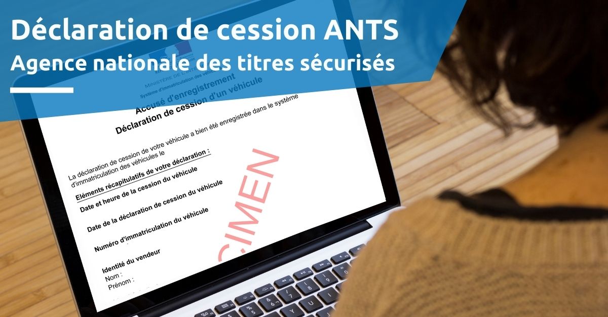 Déclaration de cession d'un véhicule sur ANTS gouv