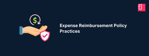 Expense Reimbursement Policy Best Practices for Businesses