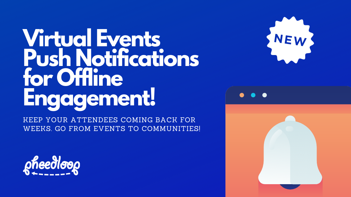 New Virtual Event Push Notification Features to Engage Attendees and ...