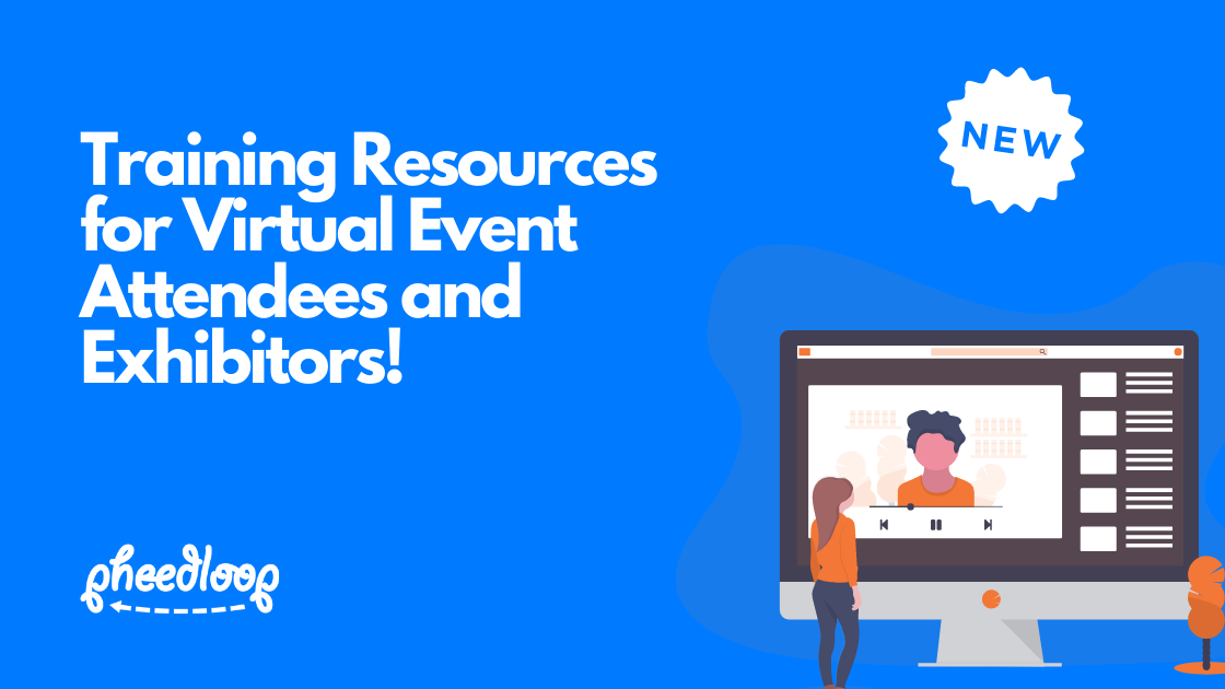 New Training Resources for Virtual Event Attendees and Exhibitors!