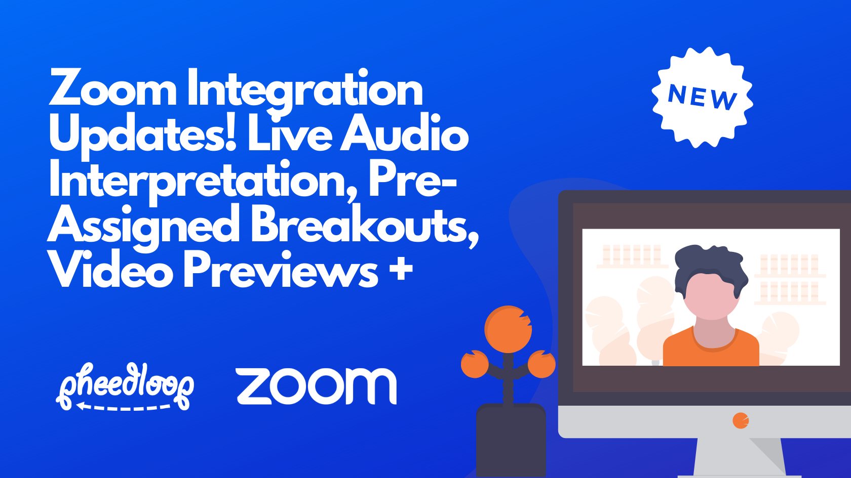 Zoom Integration Updates! Live Interpretation, Pre-Assigned Breakouts ...