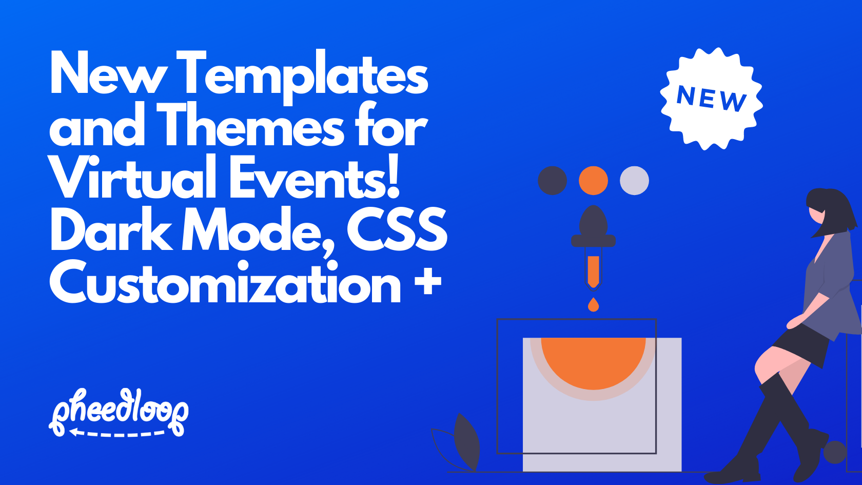 New Templates and Themes for Virtual Events, Dark Mode, and More ...
