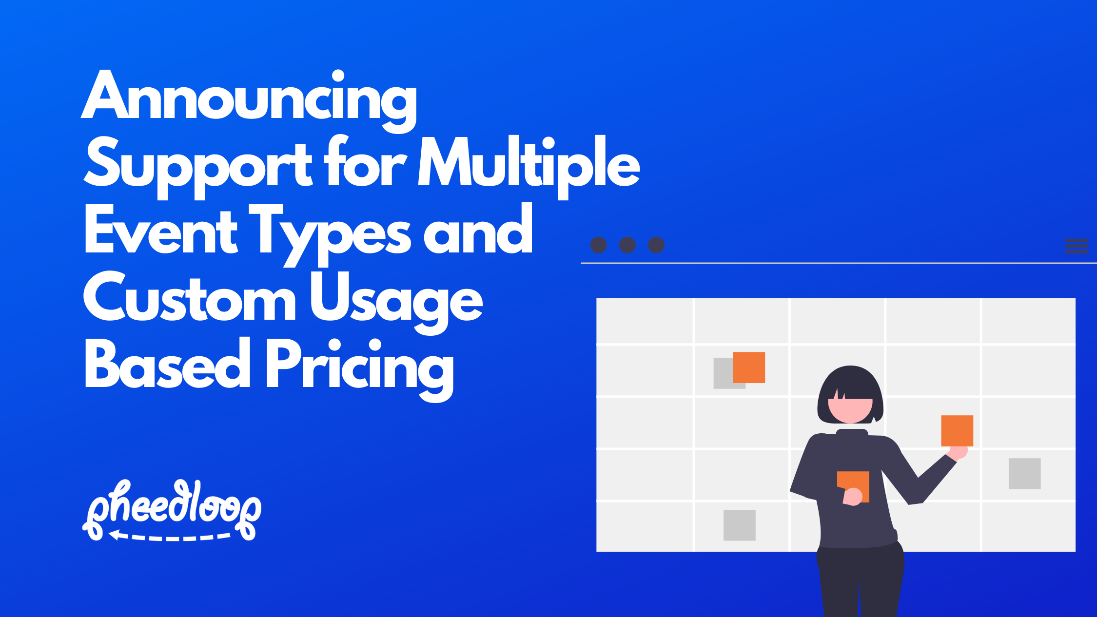 Announcing Support for Multiple Event Types and Custom Usage Based Pricing