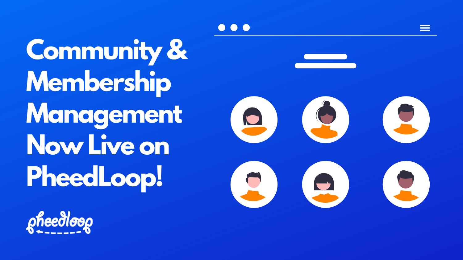 Community and Membership Management is Now Live on PheedLoop