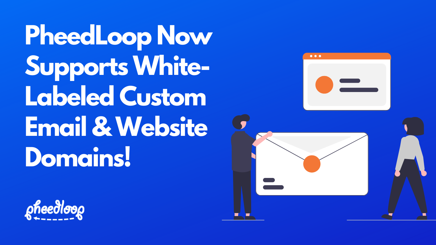 PheedLoop Now Supports White-Labeled Custom Email and Website Domains!