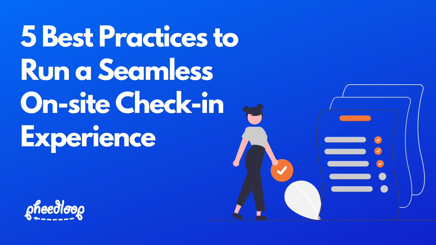 5 Best Practices to Run a Seamless On-site Check-in Experience