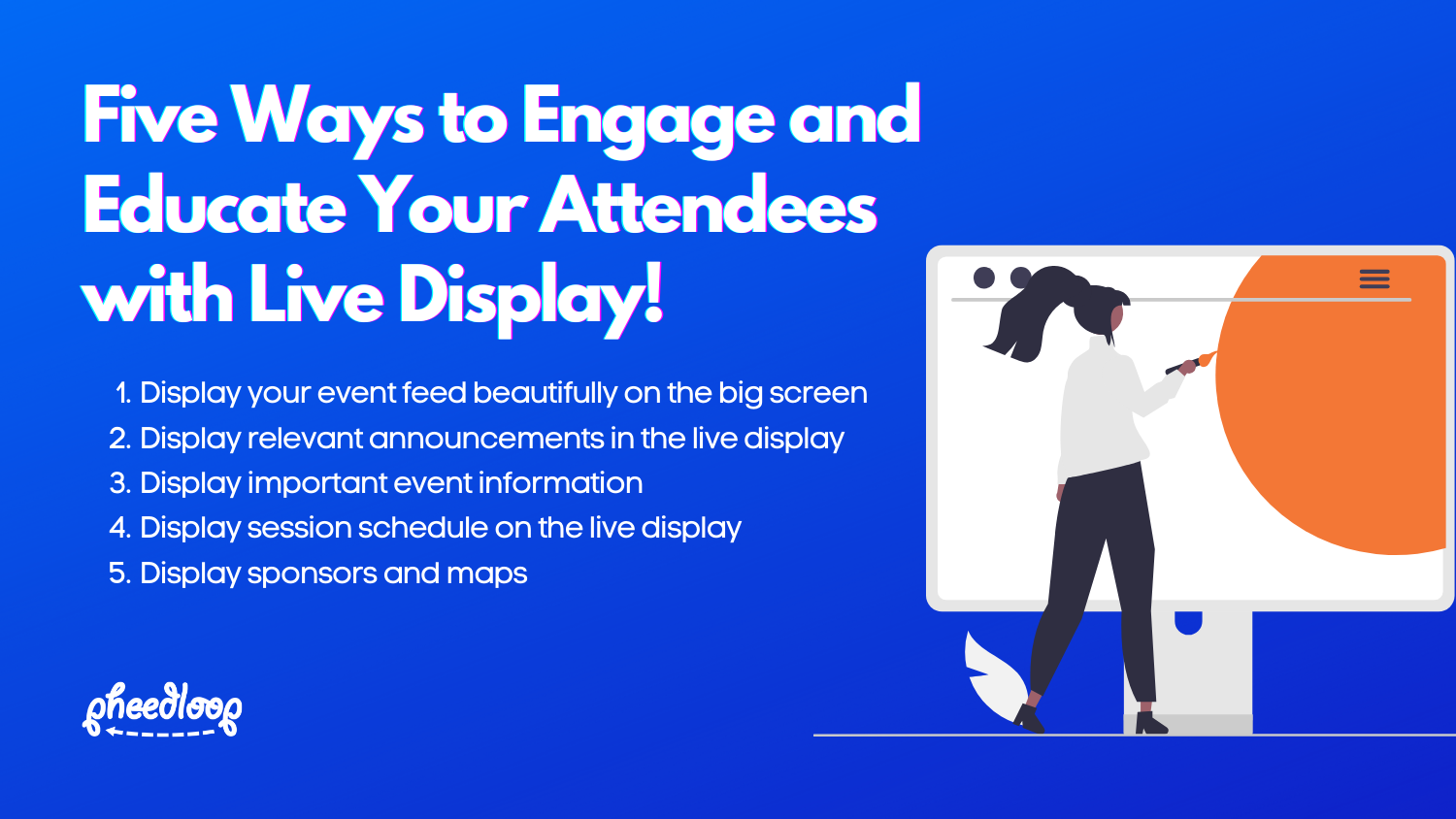 Three Ways to Engage and Educate Your Attendees with Live Display