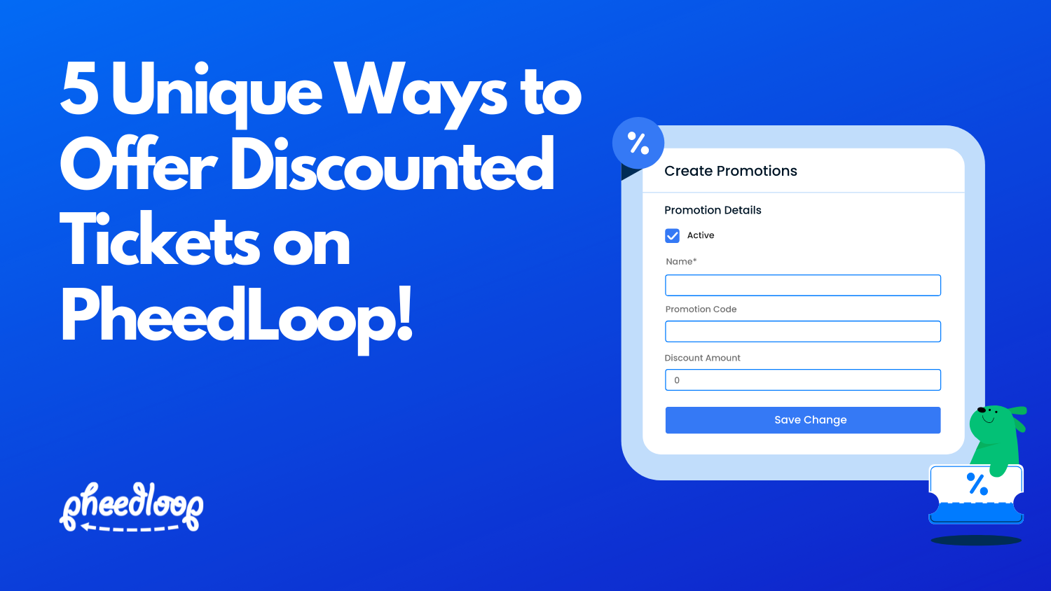 5 Unique Ways to Offer Discounted Tickets on PheedLoop