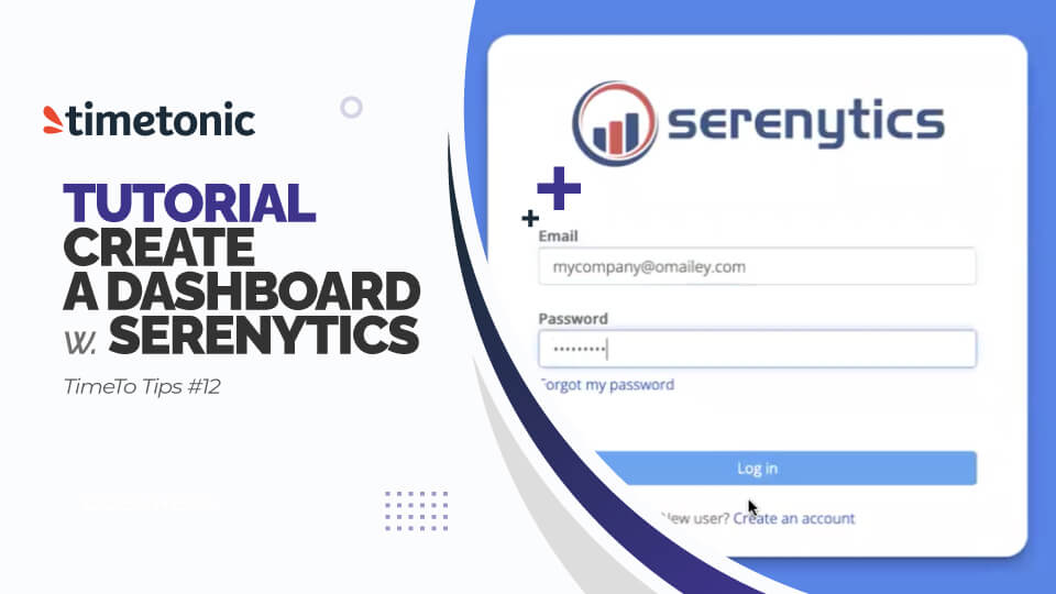 How to create a dashboard in TimeTonic with Serenytics