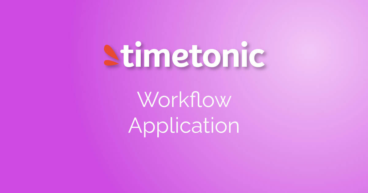 TimeTonic - Manage all your Workflows TimeTonic - Manage all your Workflows