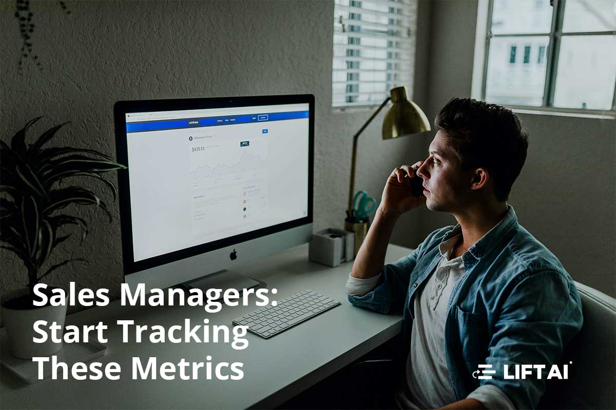 The Ultimate Guide to Sales Metrics for Sales Managers to Track - Lift AI