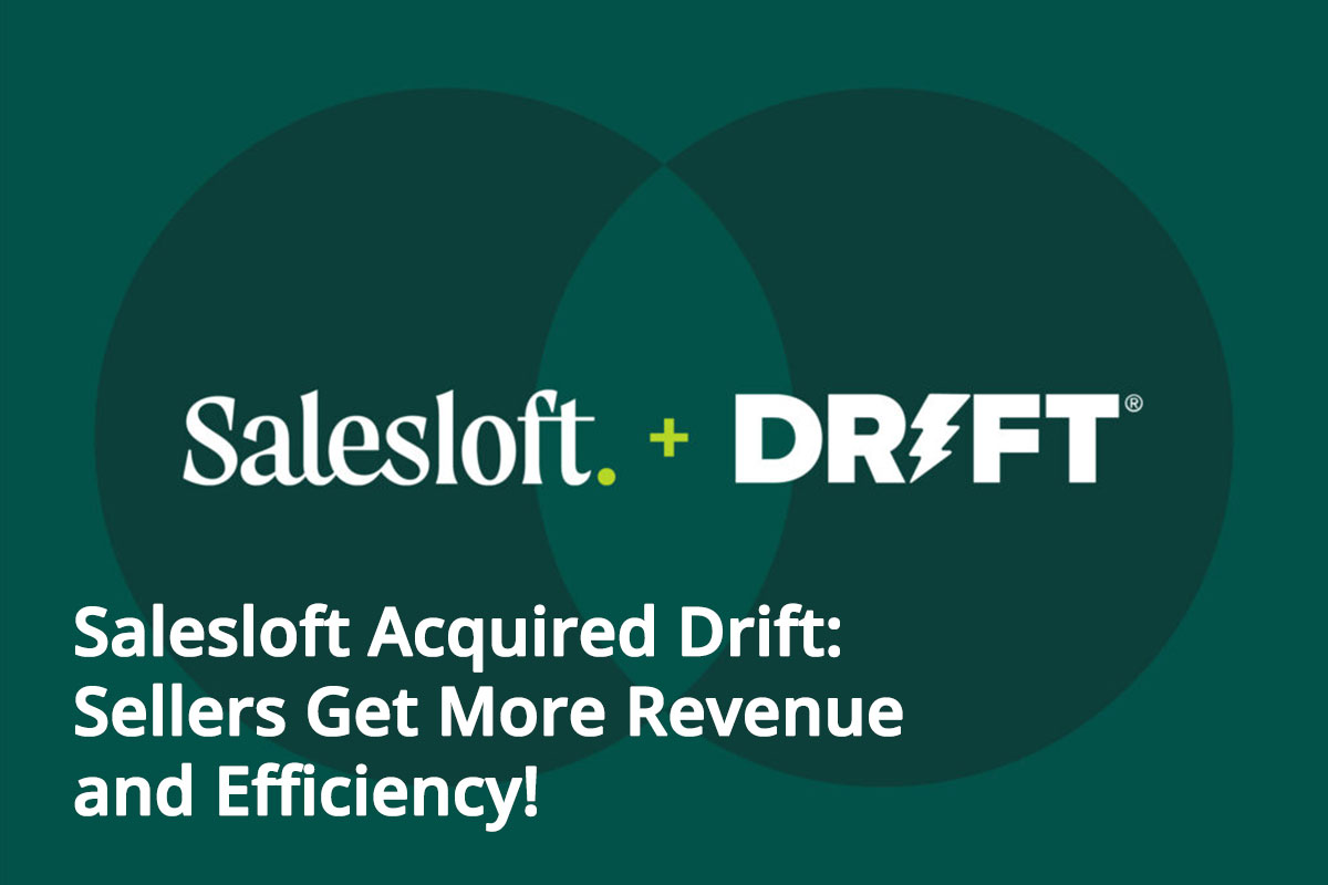 Salesloft Acquired Drift: Sellers Get More Revenue and Efficiency! - Lift AI
