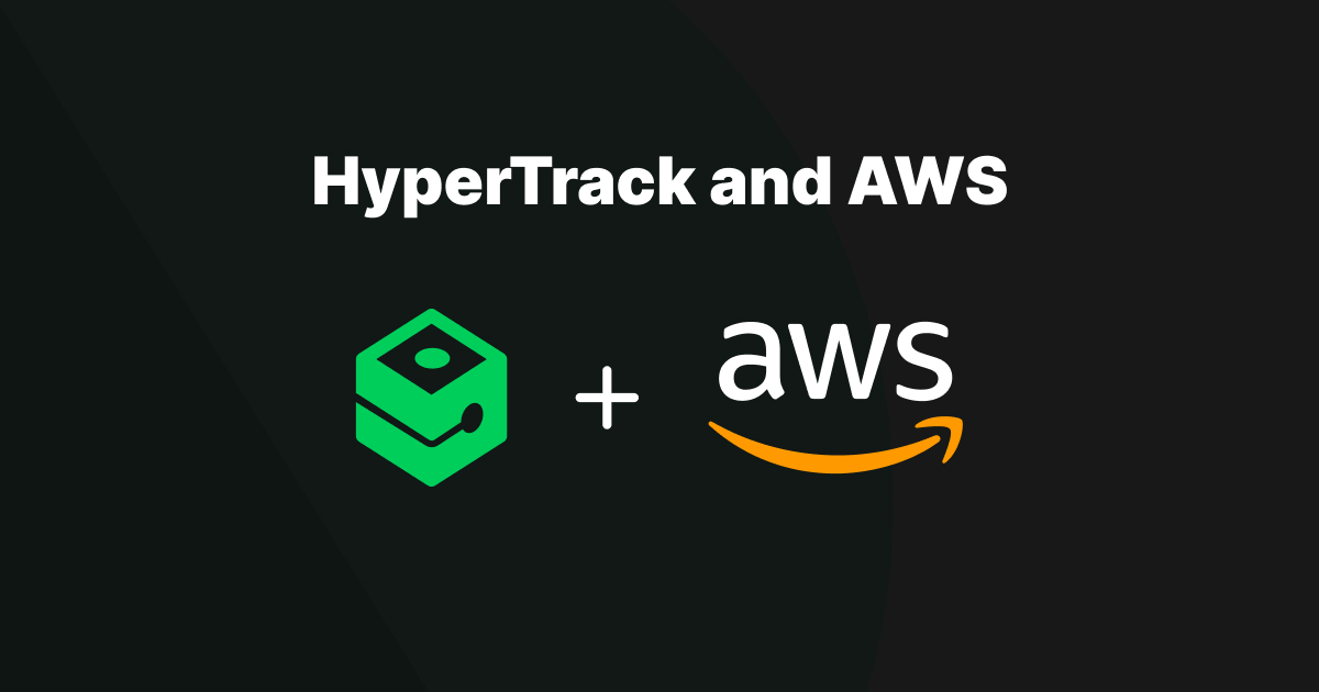 HyperTrack and AWS