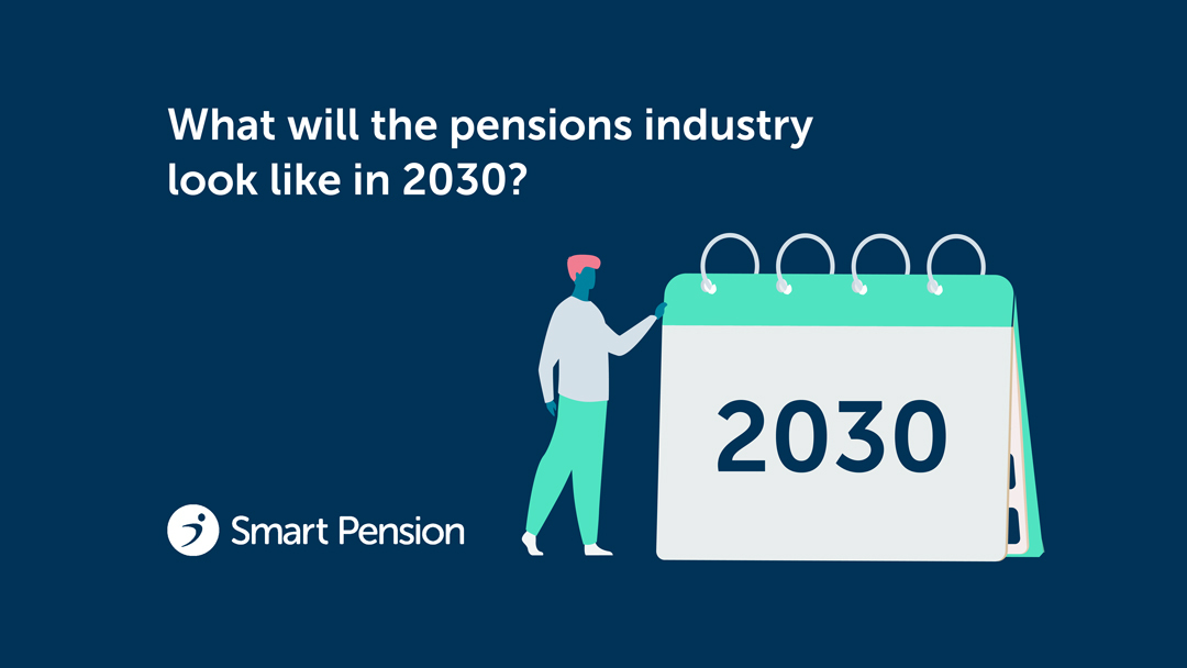 What will the pensions industry look like in 2030?
