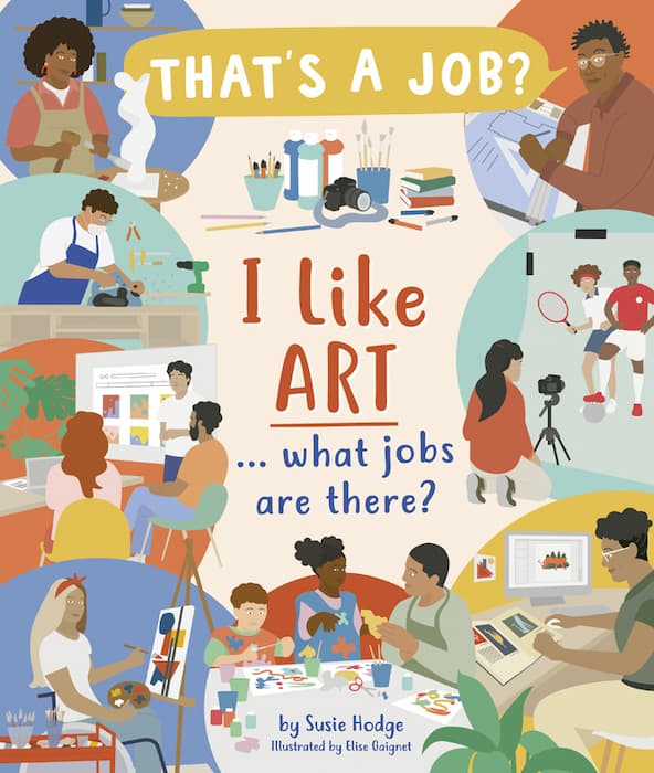 I Like Art... What Jobs Are There? by Kane Miller Books | Kidsbookfort.com