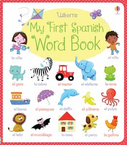 My First Spanish Word Book by felicity brooks | PaperPie