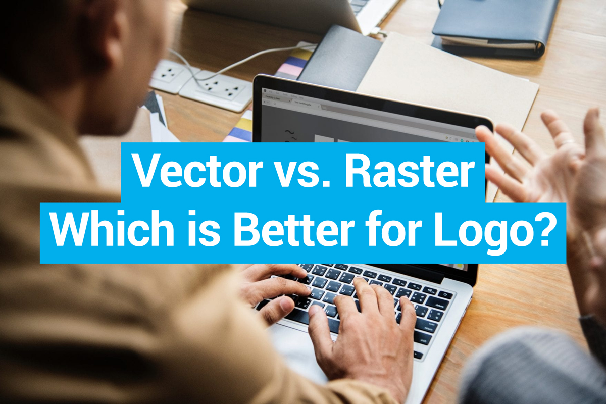 Vector vs. Raster: Which is Better for Logo?