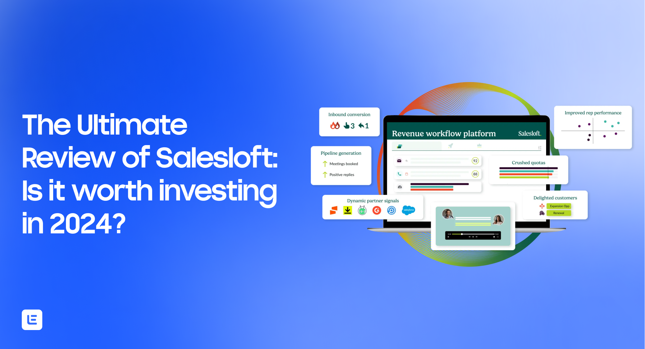 Salesloft 2024 Review - Features, Pros & Cons, and Pricing