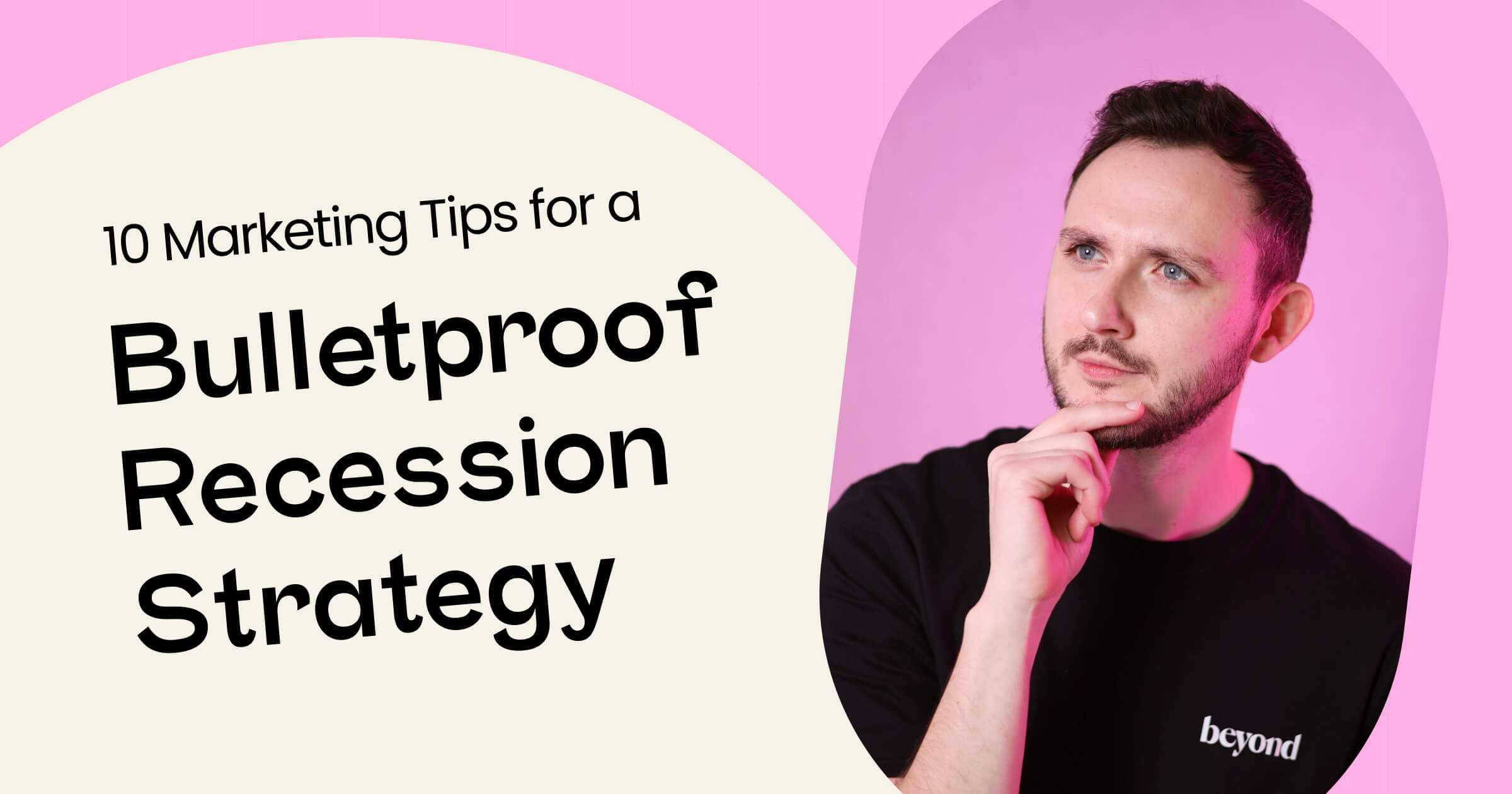 Bulletproof Your Marketing Through the Recession - 10 Tips