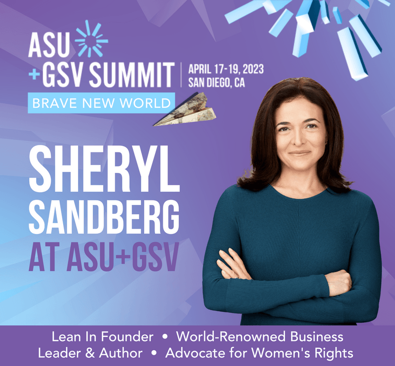 ASU+GSV Summit | April 17-19, 2023 | Live in San Diego & Virtual