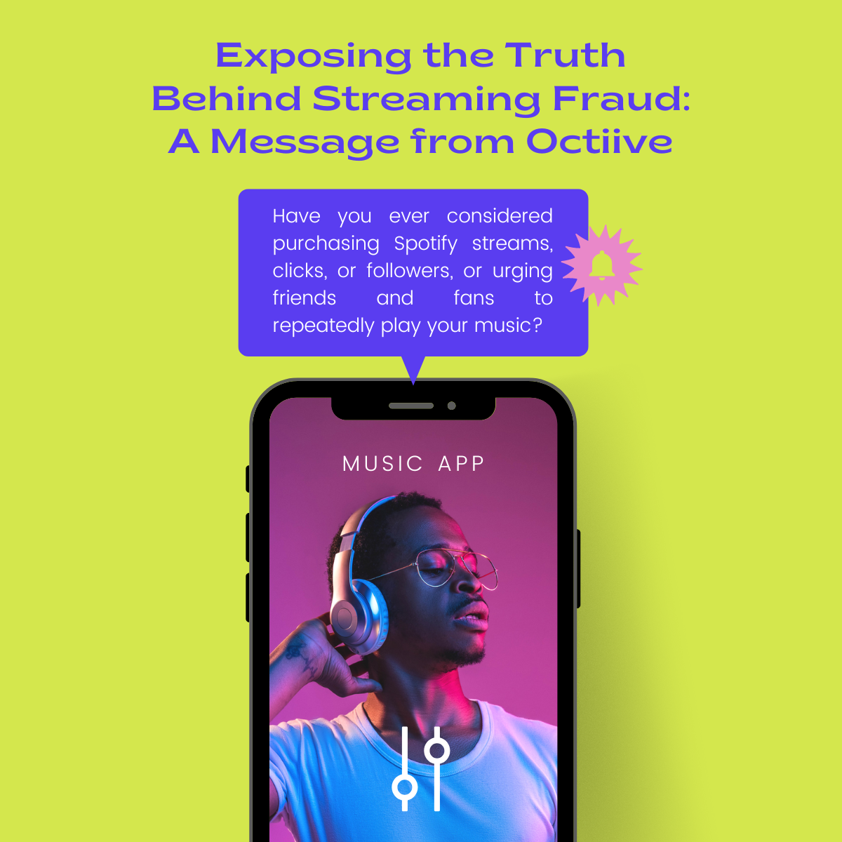 Exposing the Truth Behind Streaming Fraud: A Message from Octiive | Octiive