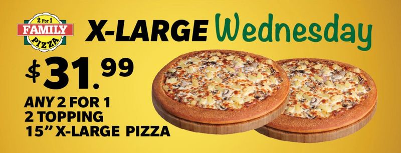 Family Pizza, Always 2 For 1