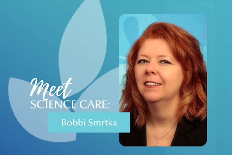 Meet Science Care: Bobbi Smrtka
