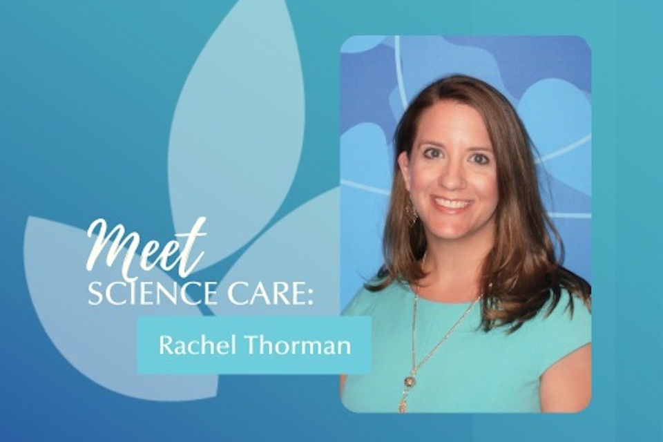 Meet Science Care: Rachel Thorman