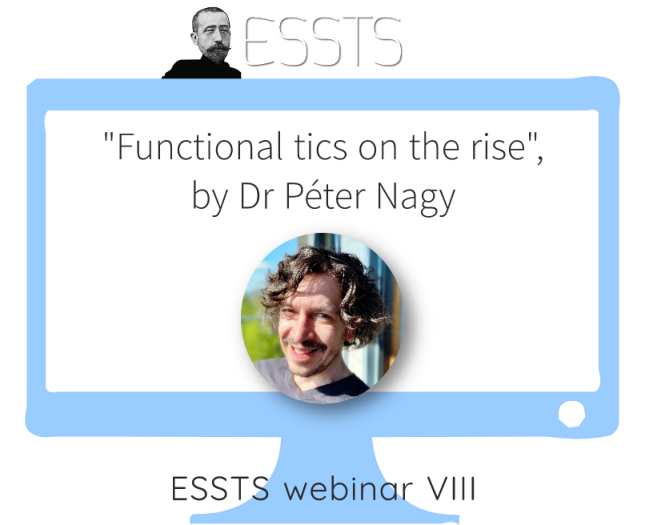 ESSTS | Webinars: Functional tics on the rise