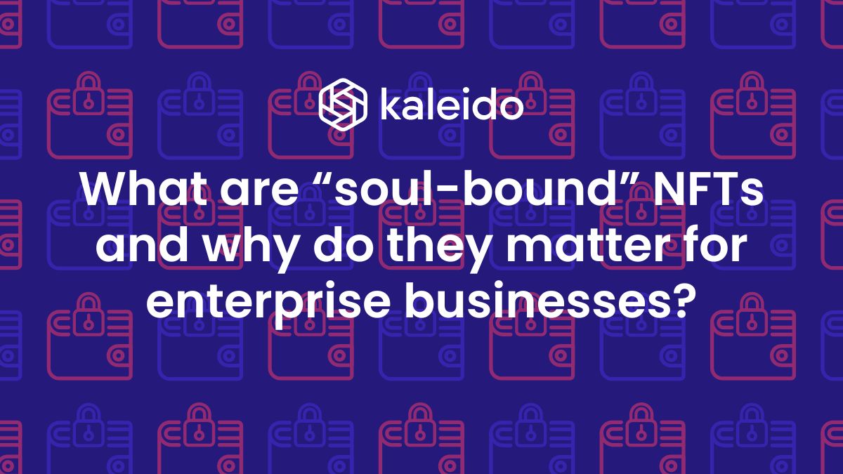 Soul-Bound NFTs: What You Need To Know