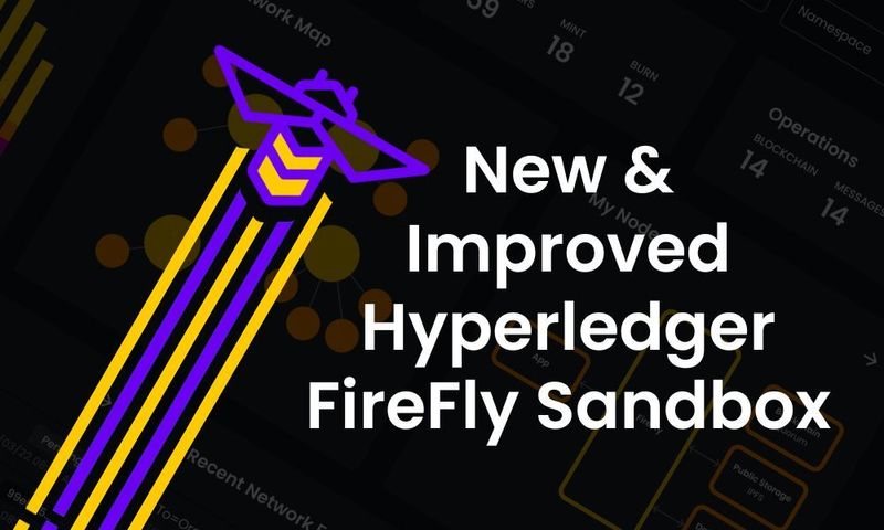 Introducing the New and Improved FireFly Network Sandbox on Kaleido