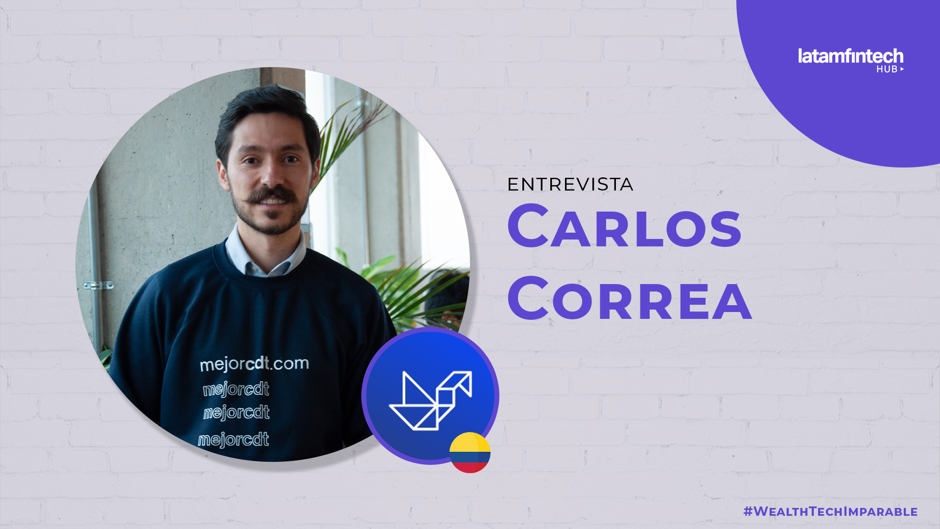 Latam money series: Entrevista Carlos Correa CEO de la WealthTech ...
