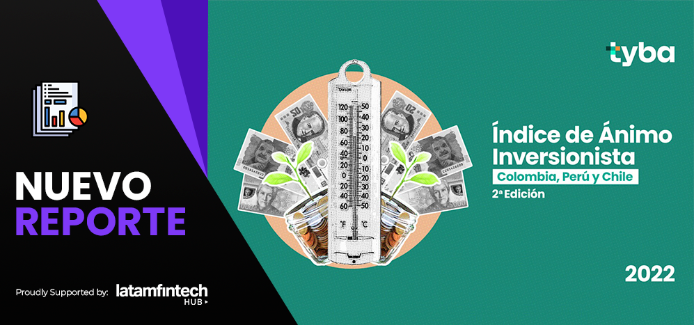 WealthTech Tyba presenta su estudio Índice de Ánimo Inversionista para ...