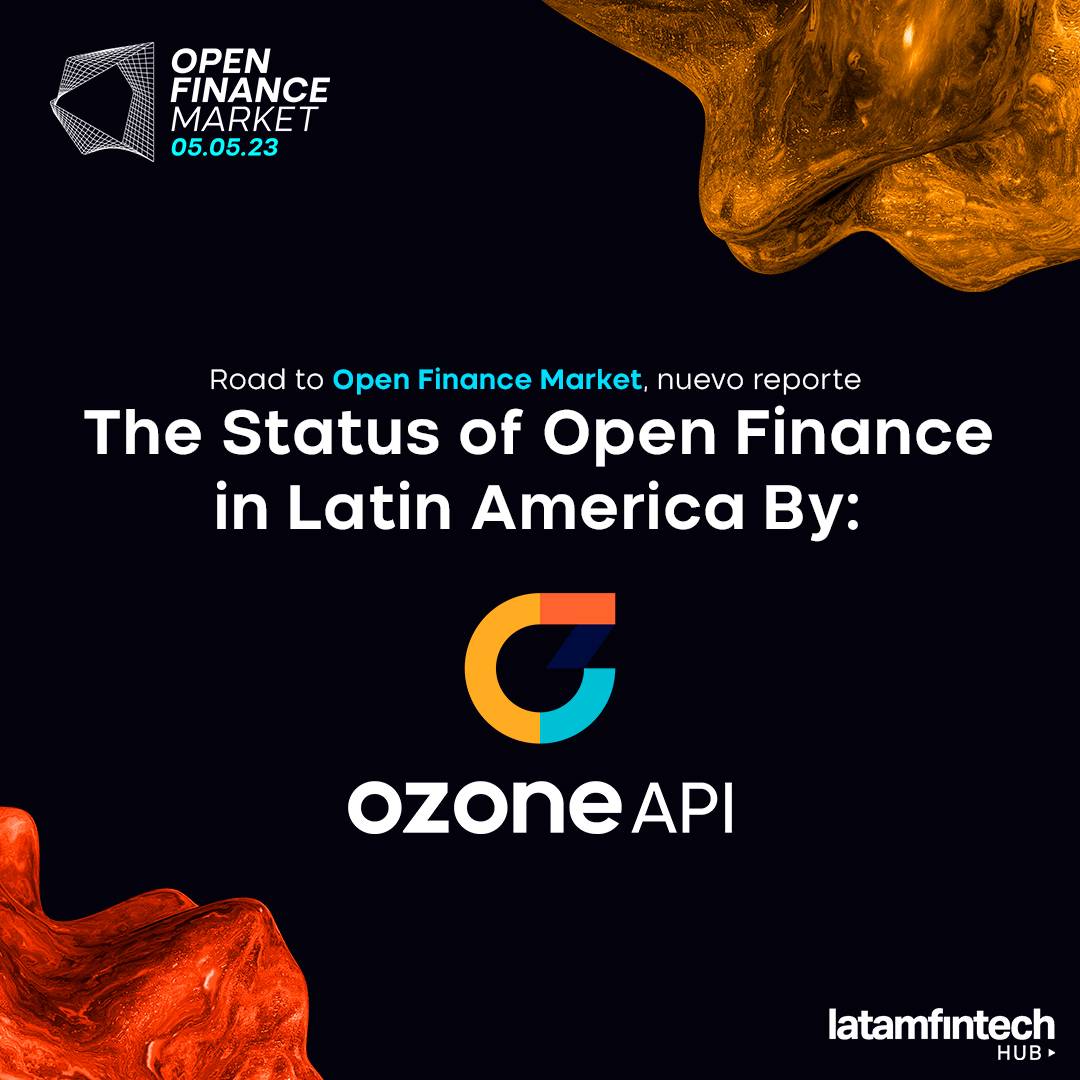 The Status of Open Finance in Latin America: An Overview of Open ...