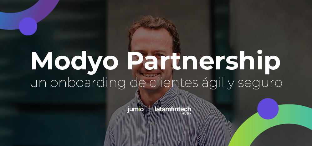 Modyo partners junto a Jumio para ofrecer un onboarding de clientes ...