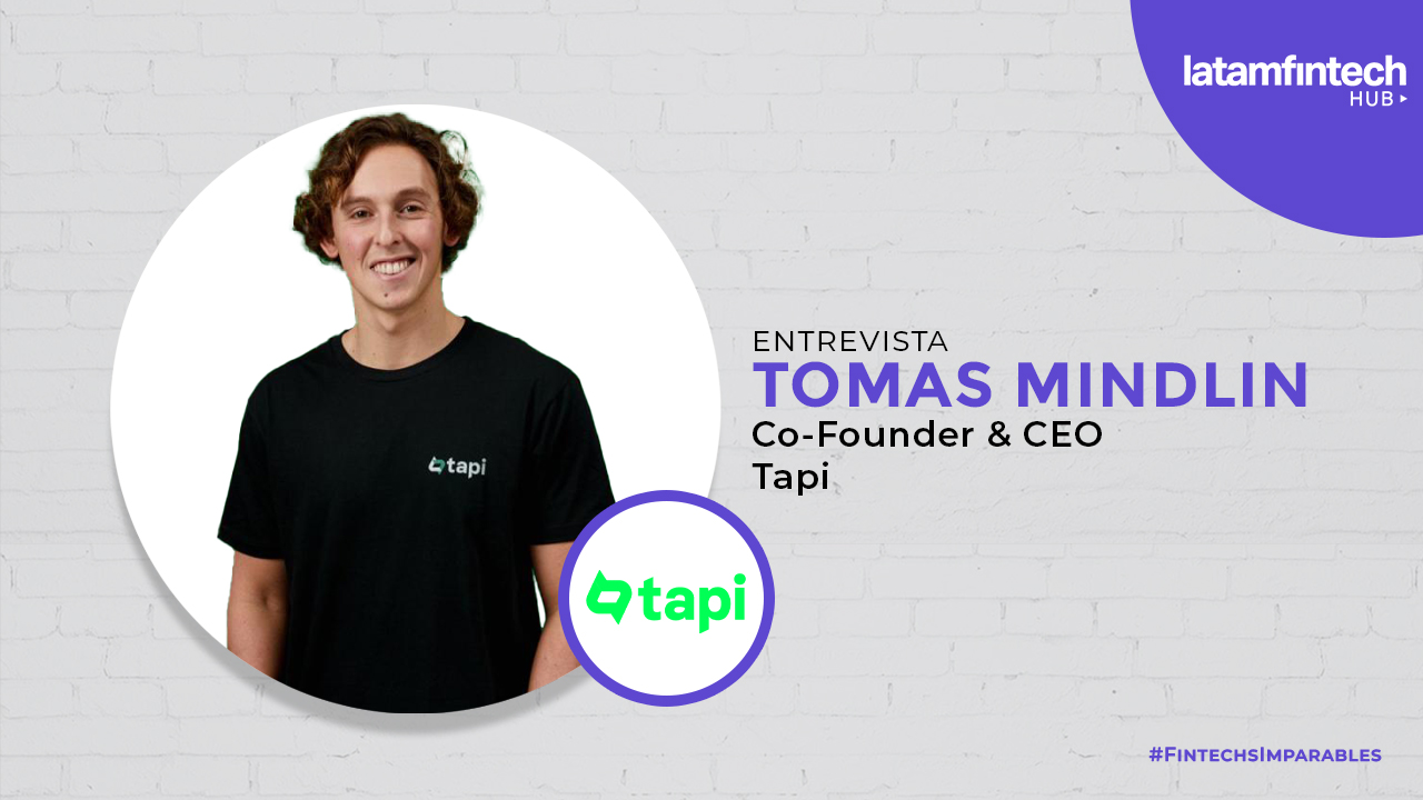 Latam Money Series: Entrevista Tomas Midlin Co-Founder & CEO tapi