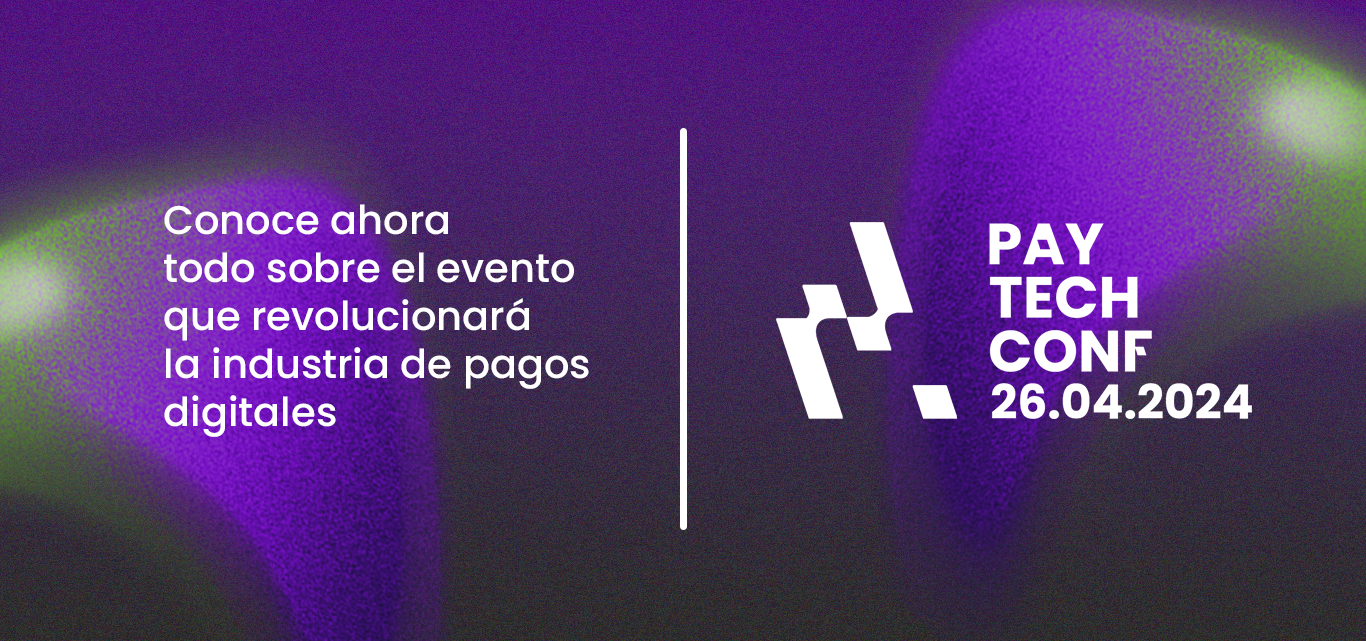 La Paytech Conf 2024 llega a Bogotá: La primera edición de la cumbre líder en pagos digitales de ...
