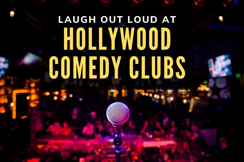 Laugh Out Loud at Hollywood Comedy Clubs