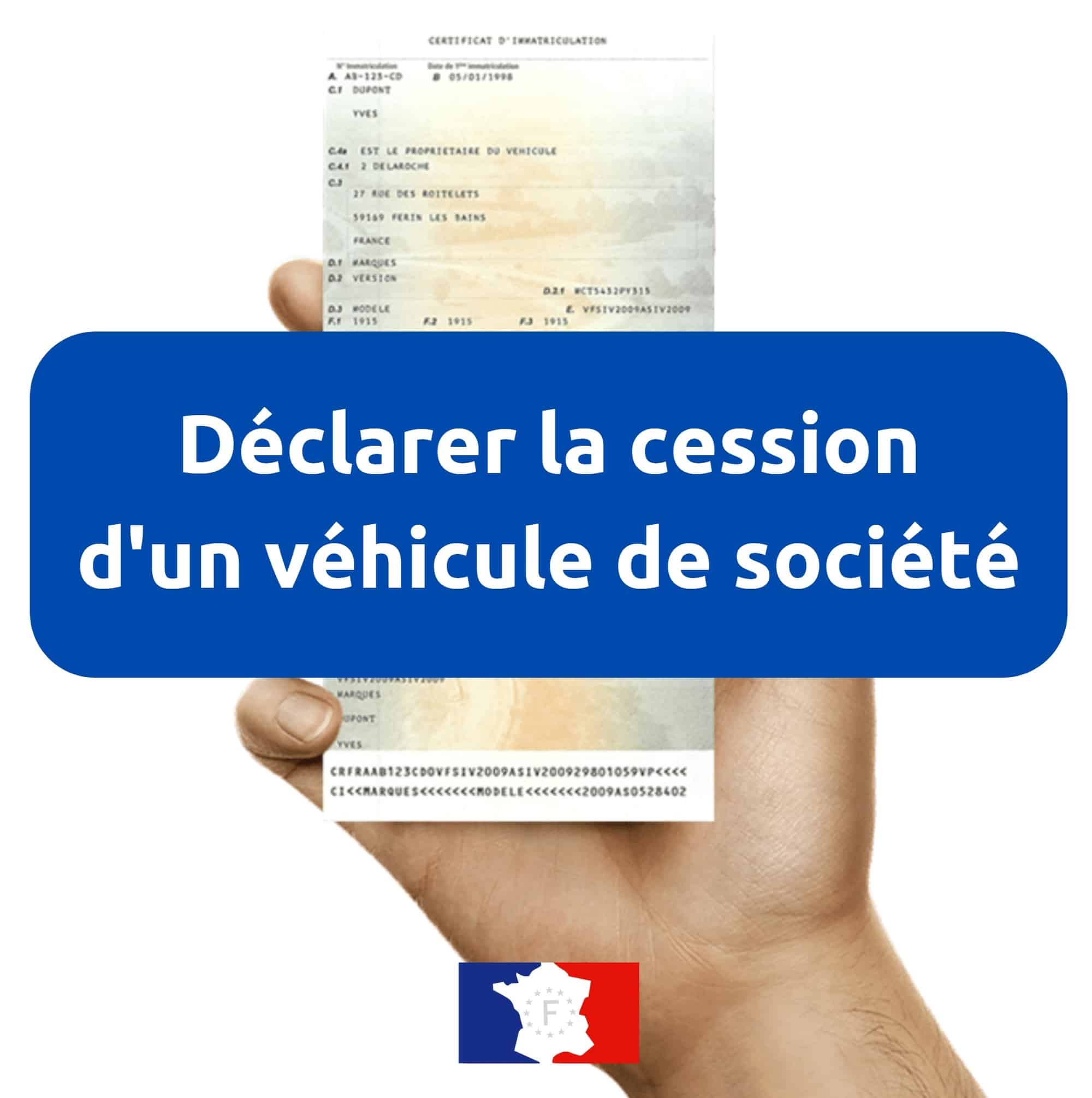 Déclaration de cession d'un véhicule de société / entreprise