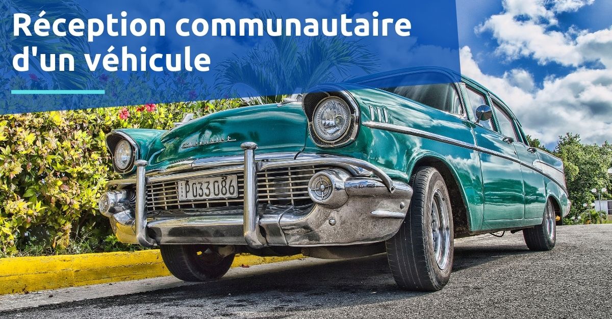 Réception communautaire véhicule : définition
