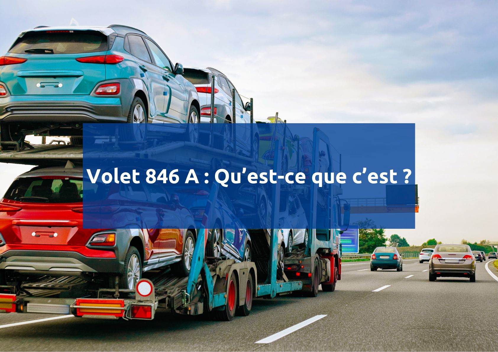 Volet 846 A : Notre guide explicatif