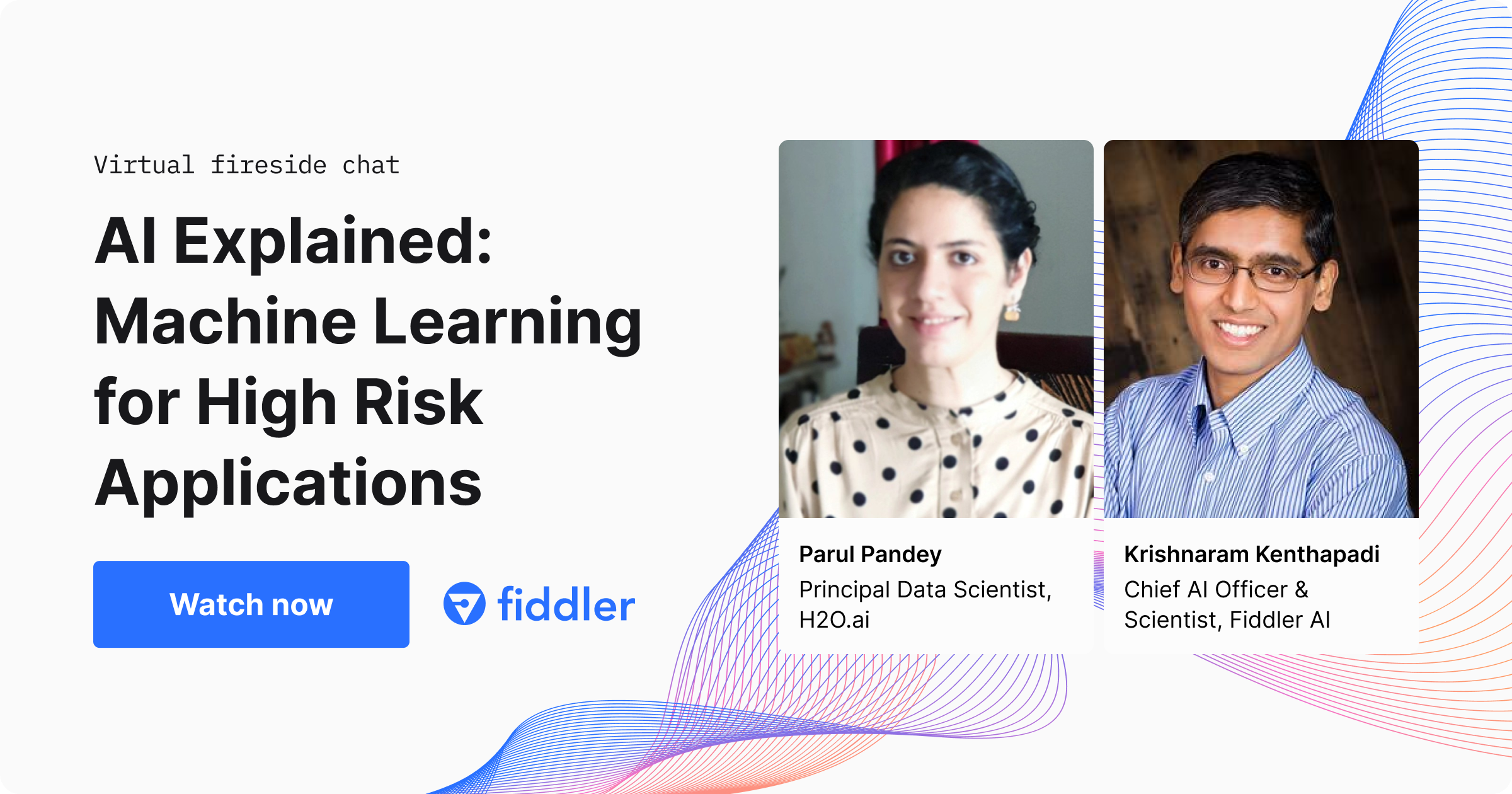 AI Explained: Machine Learning for High Risk Applications | Fiddler AI Webinars