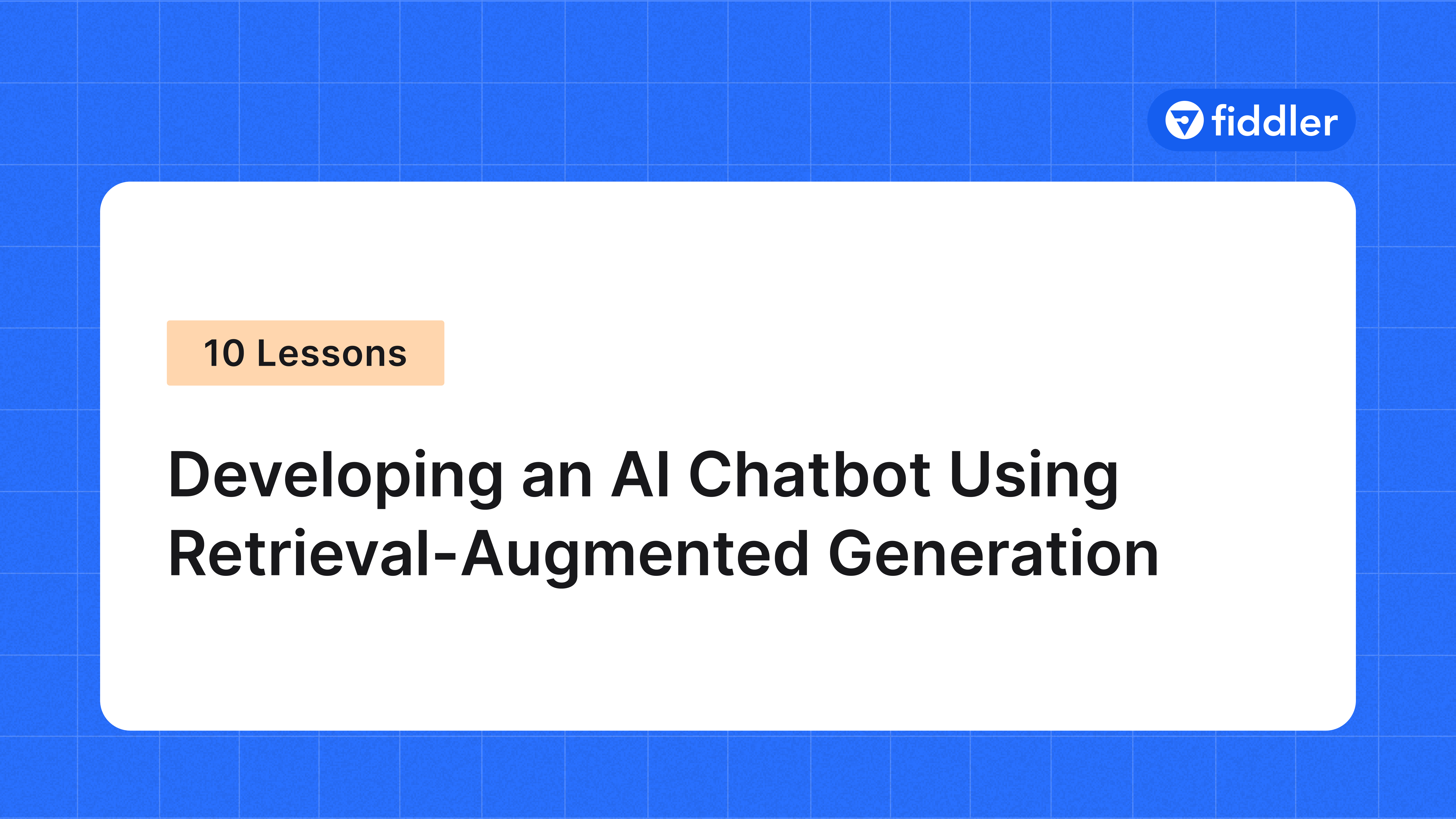 10 Lessons from Developing an AI Chatbot Using Retrieval-Augmented ...