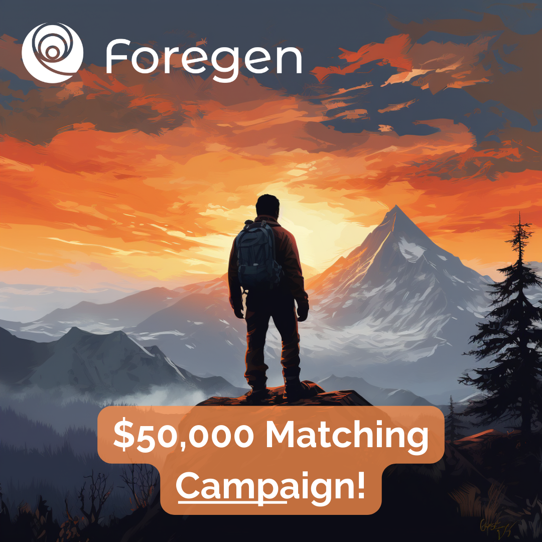 Foregen: Double Your Impact: Foregen's $50,000 December Matching ...