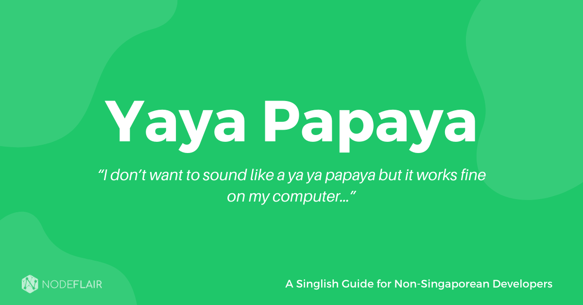 A Singlish Guide for Non-Singaporean Developers