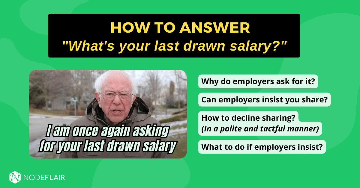 NodeFlair Explains: Answering "What's your last drawn salary?"