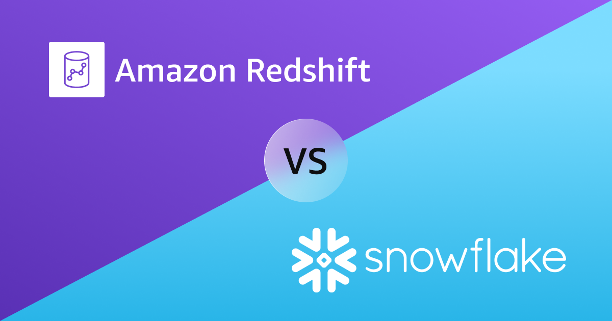 Amazon Redshift vs Snowflake: Everything You Need to Know